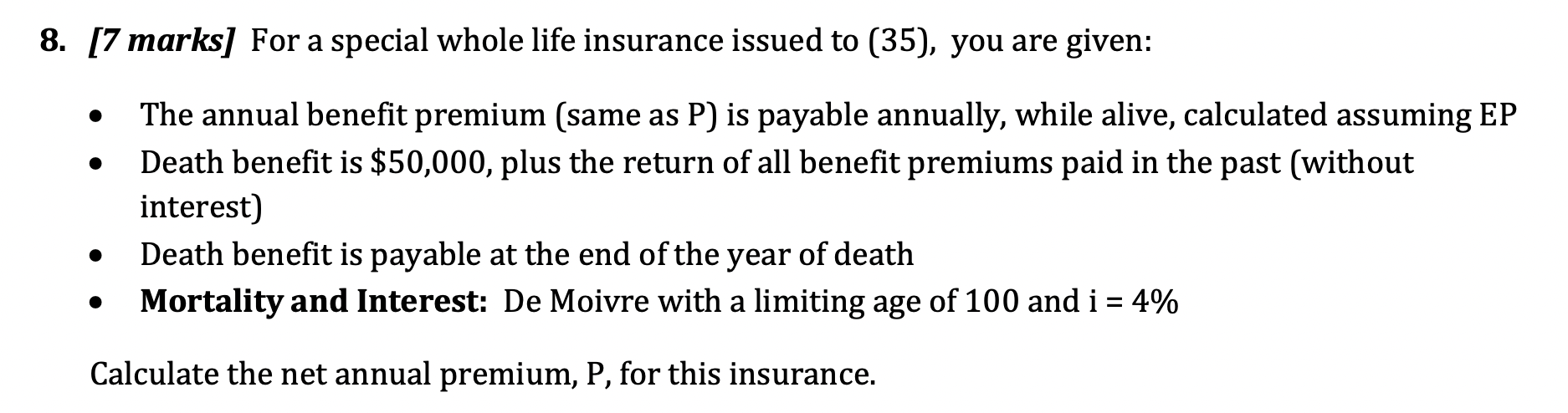 Solved 8. [7 marks] For a special whole life insurance | Chegg.com