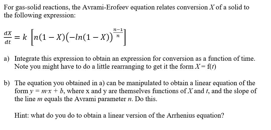 Solved For gas-solid reactions, the Avrami-Erofeev equation | Chegg.com