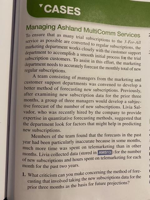 Solved CASES 2 Managing Ashland MultiComm Services To ensure | Chegg.com