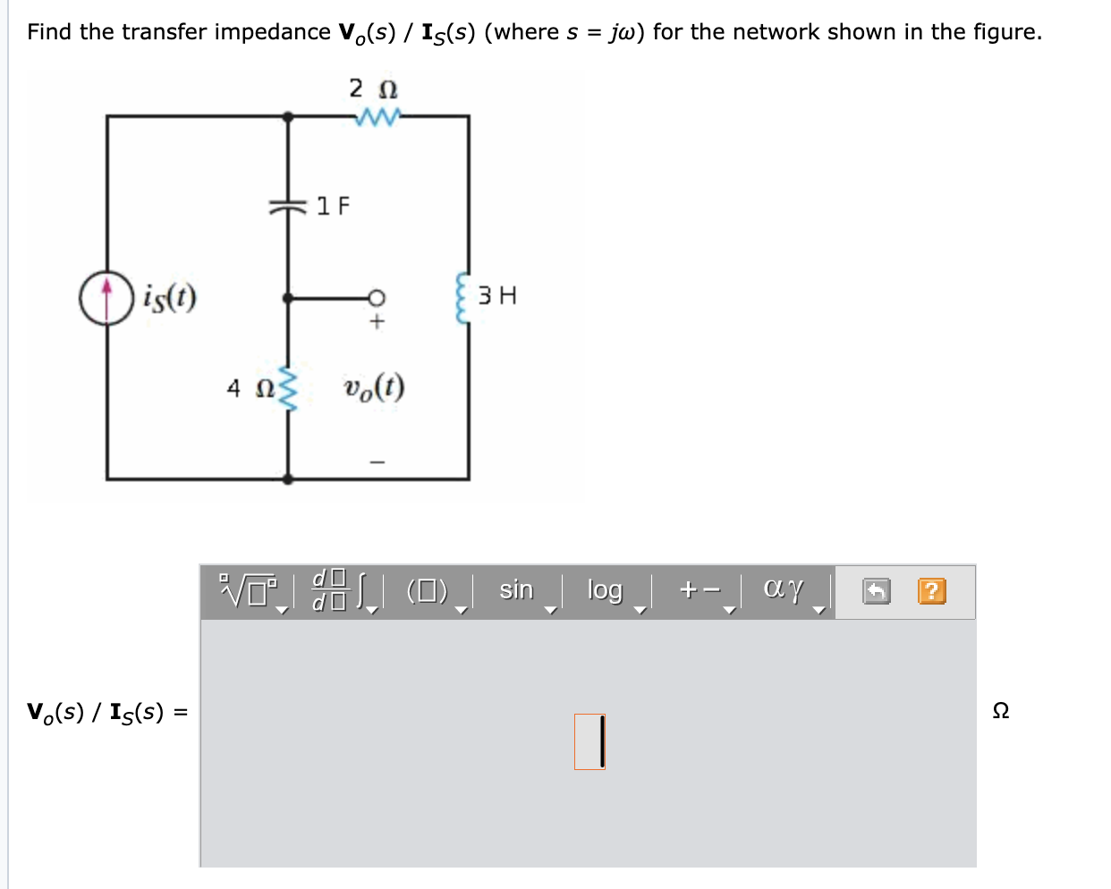 Solved Find the transfer impedance V.(s) / Is(s) (where s = | Chegg.com
