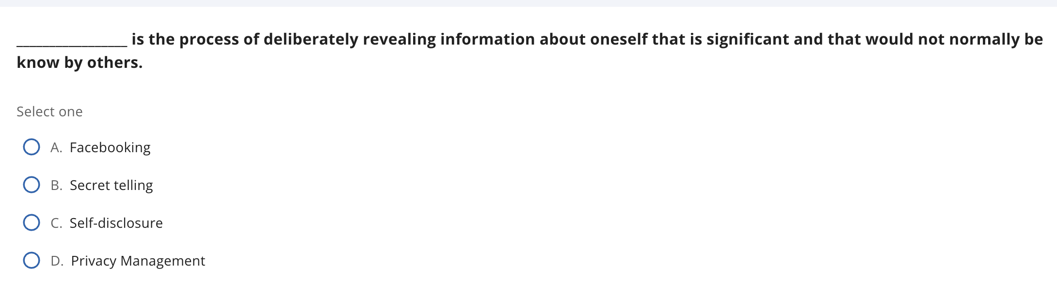 Solved is the process of deliberately revealing information | Chegg.com