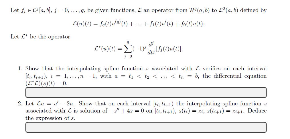 Solved Let fi∈Cj[a,b],j=0,…,q, be given functions, L an | Chegg.com