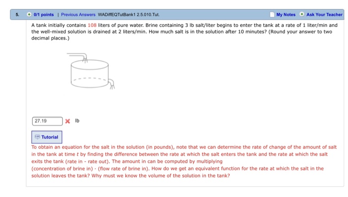 Solved A tank initially contains 108 liters of pure water. | Chegg.com