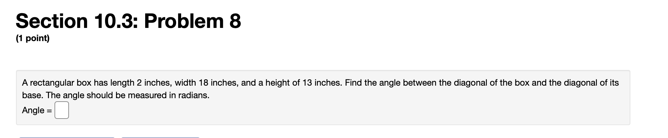 Solved Section 10.3: Problem 8 (1 point) A rectangular box | Chegg.com