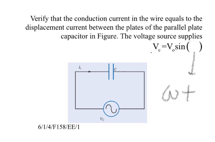 Solved Verify that the conduction current in the wire equals | Chegg.com