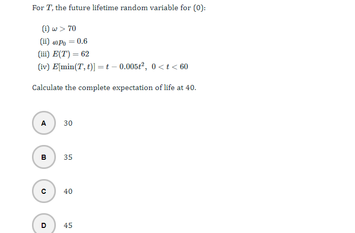 Solved For T, the future lifetime random variable for (0): | Chegg.com