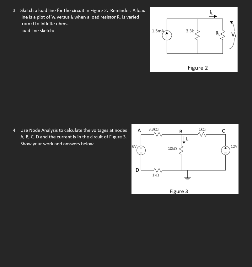 Solved Sketch a load line for the circuit in Figure 2. | Chegg.com