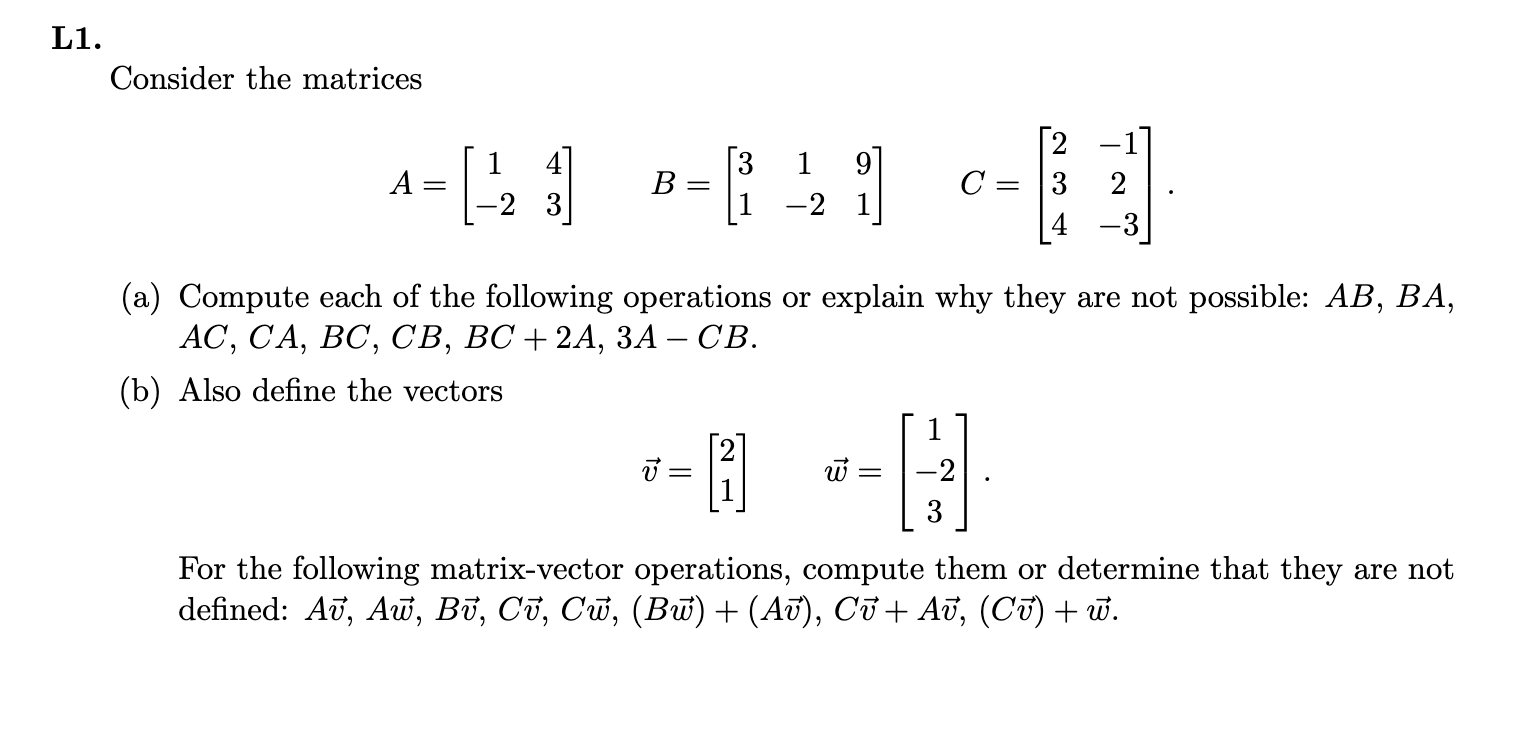 Solved L1. Consider the matrices | Chegg.com