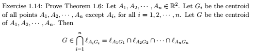 Solved Exercise 1.14: Prove Theorem 1.6: Let A1,A2,⋯,An∈R2. | Chegg.com