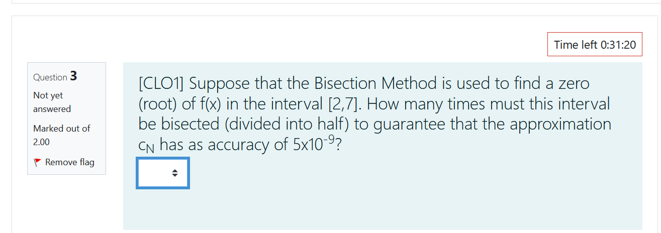 Solved Time left 0:31:20 Question 3 Not yet answered [CLO1] | Chegg.com