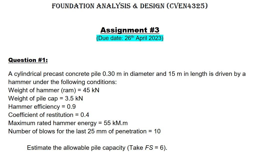 Solved FOUNDATION ANALYSIS \& DESIGN (CVEN4325) Assignment | Chegg.com
