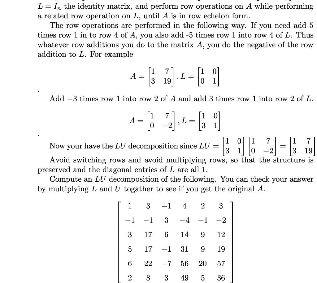 Solved L= In the identity matrix, and perform row operations | Chegg.com
