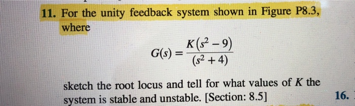 Solved 11. For the unity feedback system shown in Figure | Chegg.com