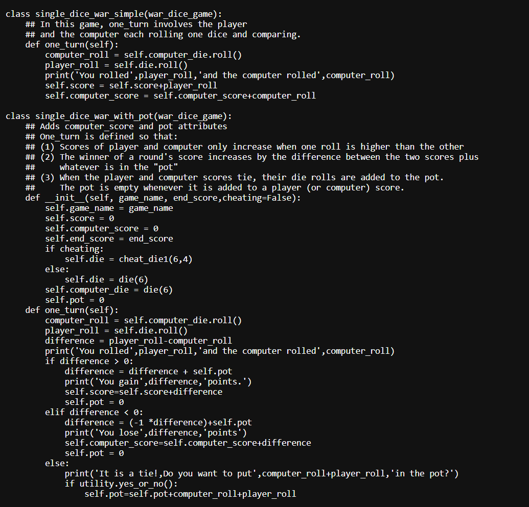 Solved 3. Create a new subclass of war_dice_game called | Chegg.com