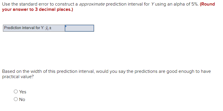 Solved How do you calculate the prediction interval with the | Chegg.com
