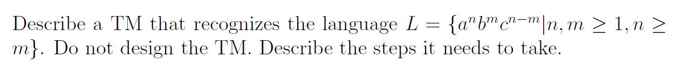 Solved Describe a TM that recognizes the language | Chegg.com