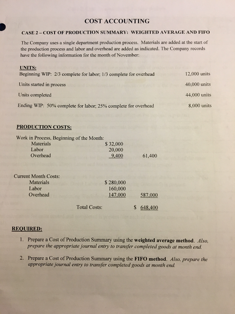 Solved COST ACCOUNTING CASE 2-COST OF PRODUCTION SUMMARY: | Chegg.com