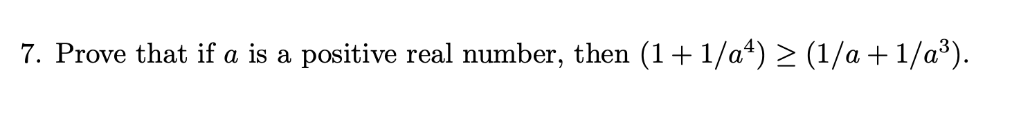 Solved 7. Prove that if a is a positive real number, then | Chegg.com