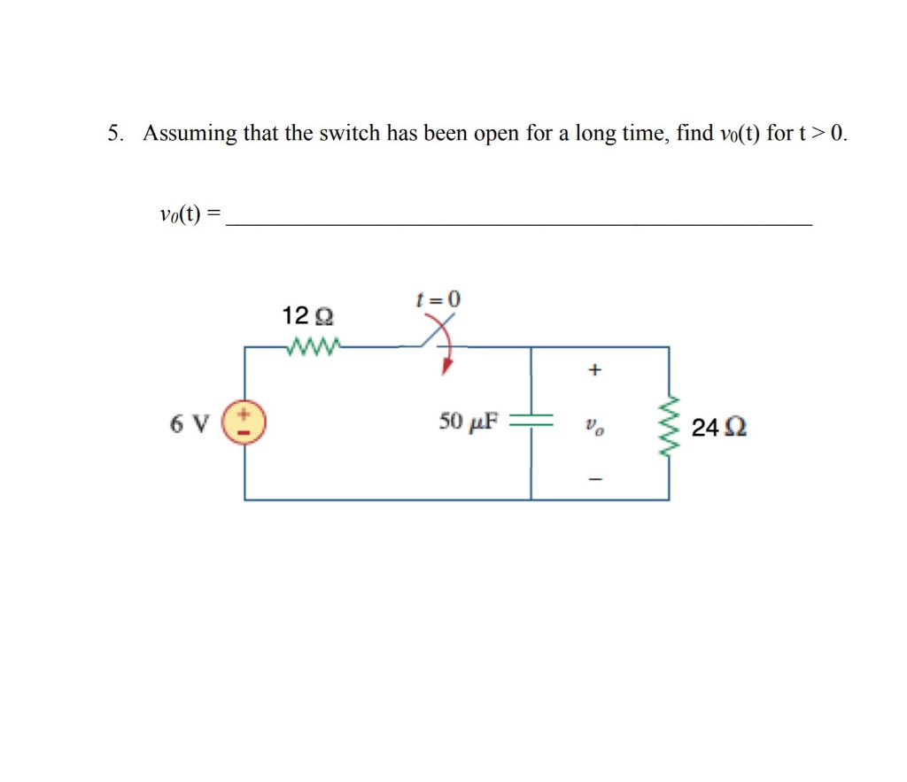 Solved 5. Assuming that the switch has been open for a long | Chegg.com