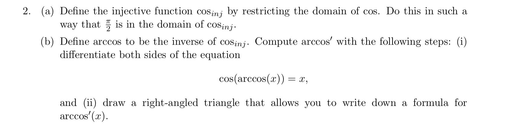 Solved 2. (a) Define the injective function cosinj by | Chegg.com