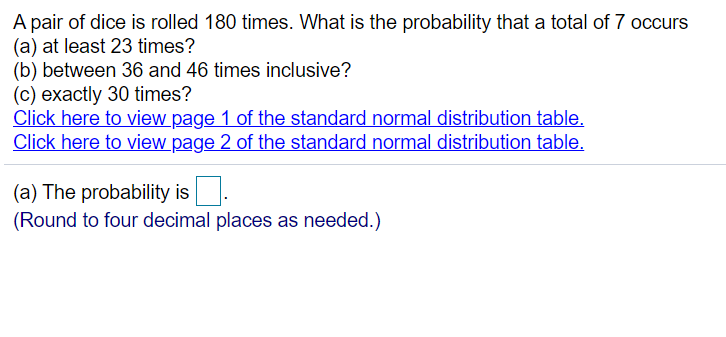 Solved A pair of dice is rolled 180 times. What is the | Chegg.com