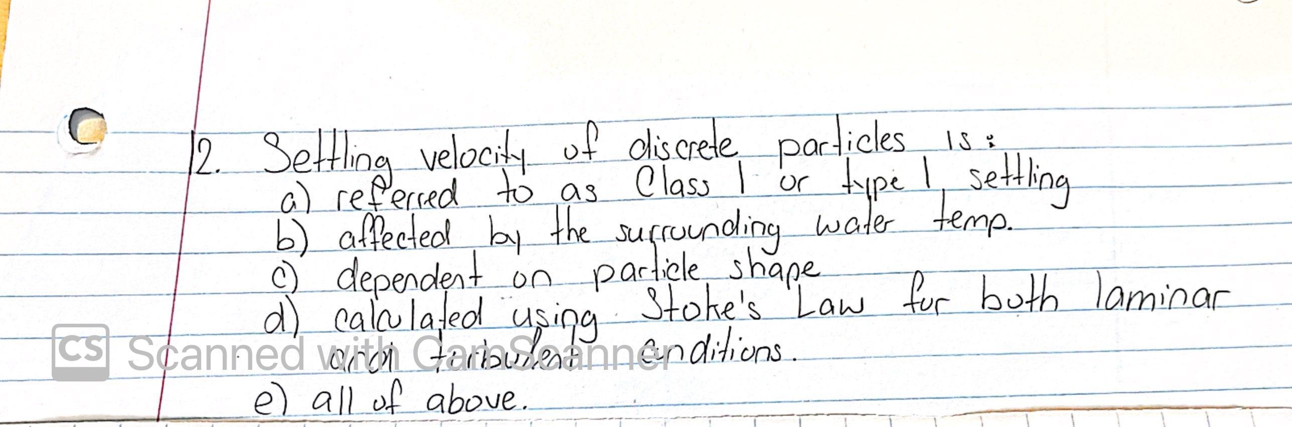 Solved Settling Velocity Of Discrete Particles Is A