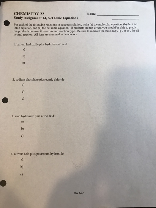 Solved CHEMISTRY 22 Study Assignment 14, Net Ionic Equations | Chegg.com