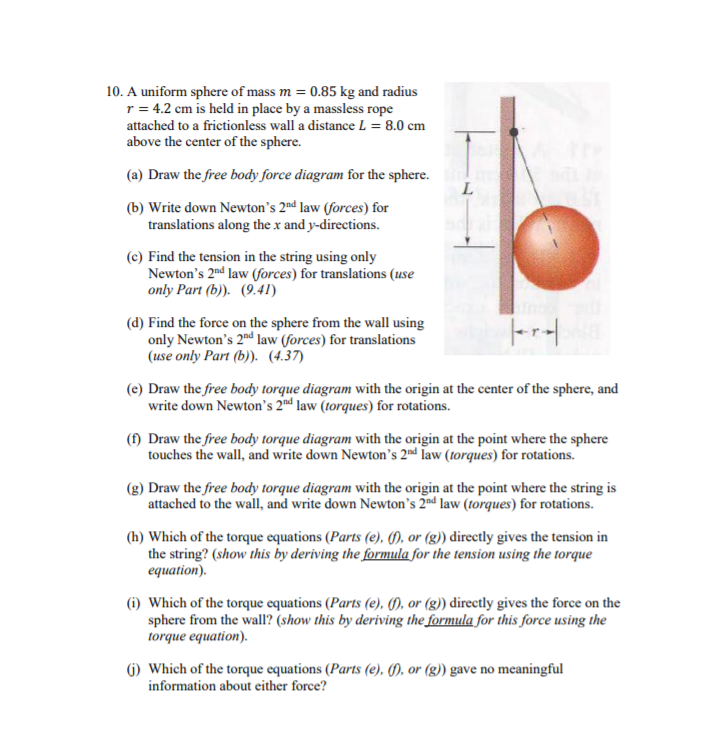 Solved A uniform sphere of mass 𝑚 = 0.85 kg and radius 𝑟 = | Chegg.com
