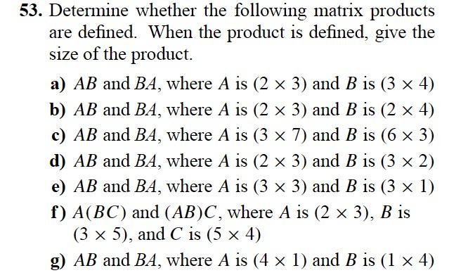 Solved 53. Determine whether the following matrix products | Chegg.com