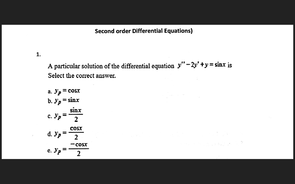 Solved Second order Differential Equations) 1. A particular | Chegg.com