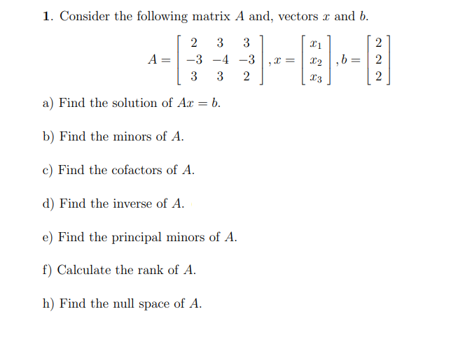 Solved 1. Consider the following matrix A and, vectors x and | Chegg.com