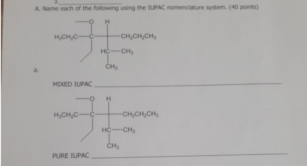 Solved A. Name each of the following using the IUPAC | Chegg.com