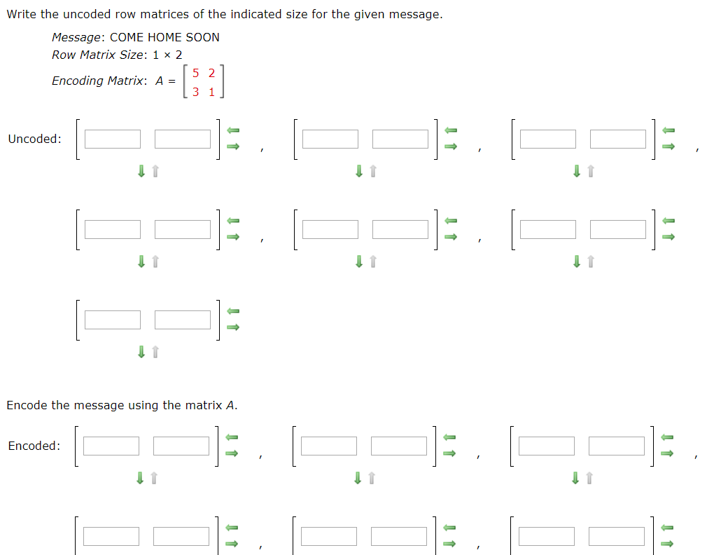 Solved Write The Uncoded Row Matrices Of The Indicated Size