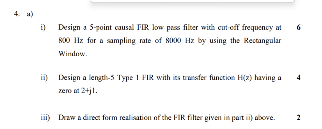 Solved I Design A 5 Point Causal Fir Low Pass Filter With 