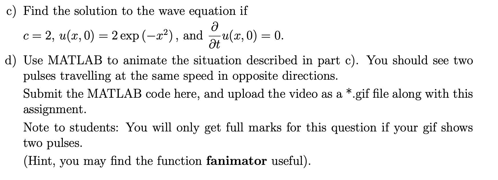Solved 4. The one dimensional wave equation describes how | Chegg.com