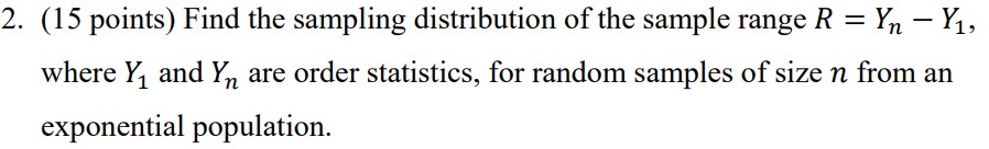 Solved (15 points) Find the sampling distribution of the | Chegg.com