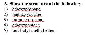 Solved A. Show the structure of the following: 1) | Chegg.com