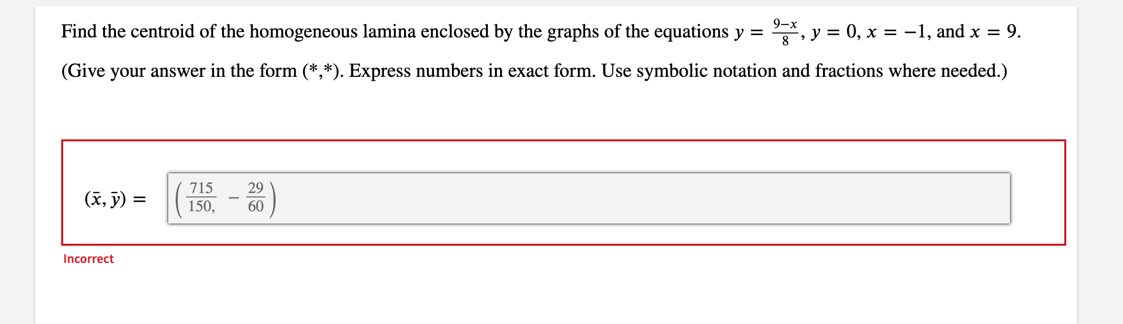 [Solved]: Find the centroid of the homogeneous lamina enclo