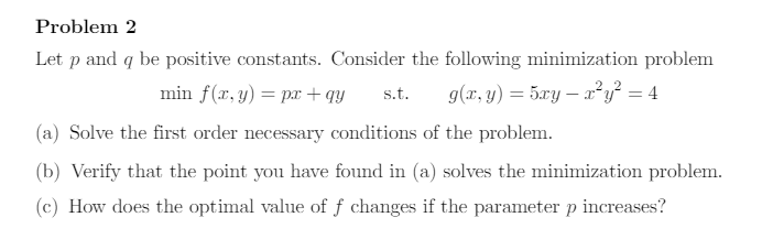 Solved Problem 2Let p ﻿and q ﻿be positive constants. | Chegg.com