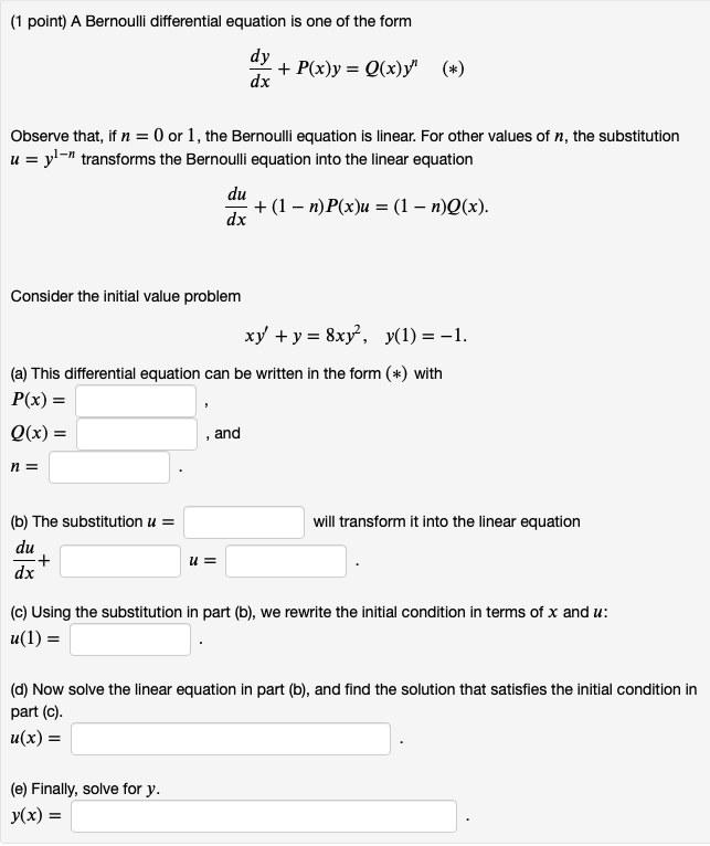 Solved (1 point) A Bernoulli differential equation is one of | Chegg.com