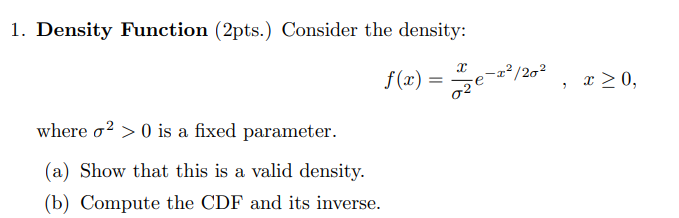 Solved 1. Density Function (2pts.) Consider the density: | Chegg.com