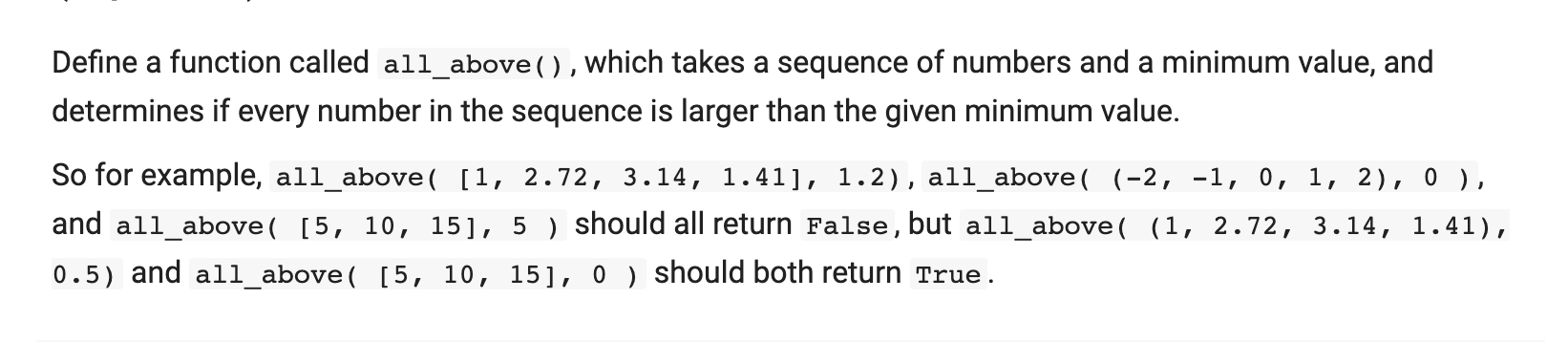 Solved Define a function called all_above () , which takes a | Chegg.com