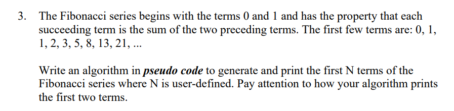 Solved 3. The Fibonacci series begins with the terms 0 and 1 | Chegg.com