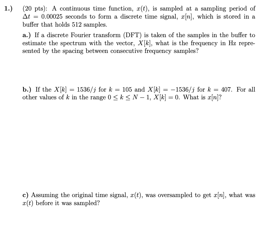 Solved 1.) (20 pts): A continuous time function, x(t), is | Chegg.com