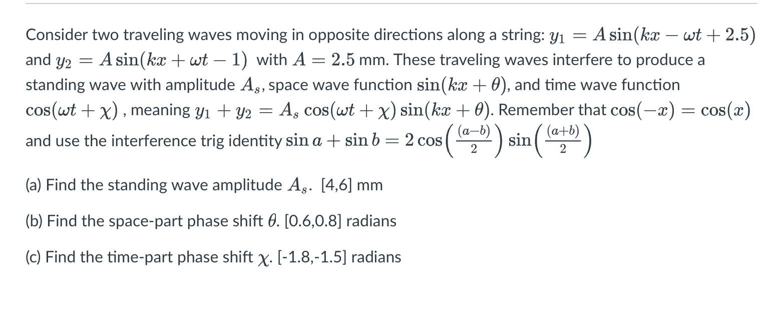 Solved Consider two traveling waves moving in opposite | Chegg.com