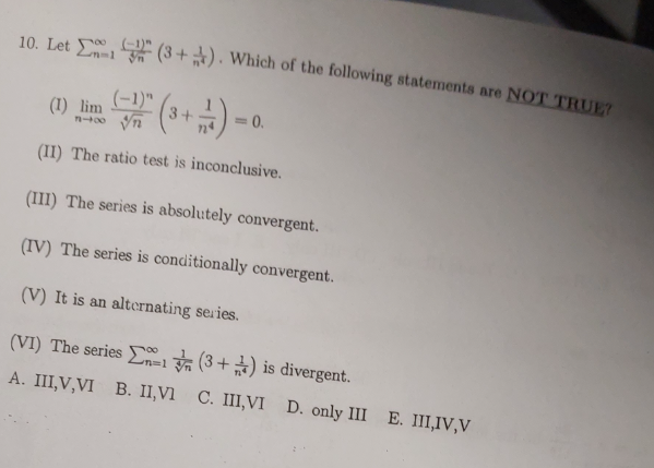Solved 10. Let ∑n=1∞n(−1)n(3+n41). Which of the following | Chegg.com