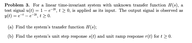 Solved Problem 3. For a linear time-invariant system with | Chegg.com
