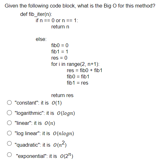 Solved Given the following code block, what is the Big O for | Chegg.com