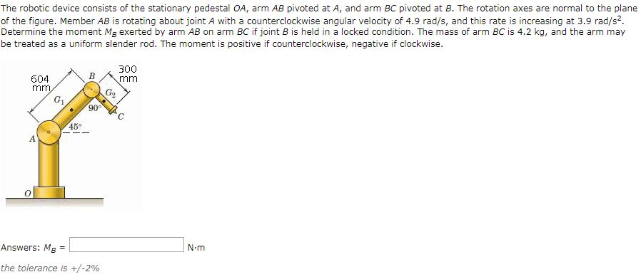 Solved The robotic device consists of the stationary | Chegg.com