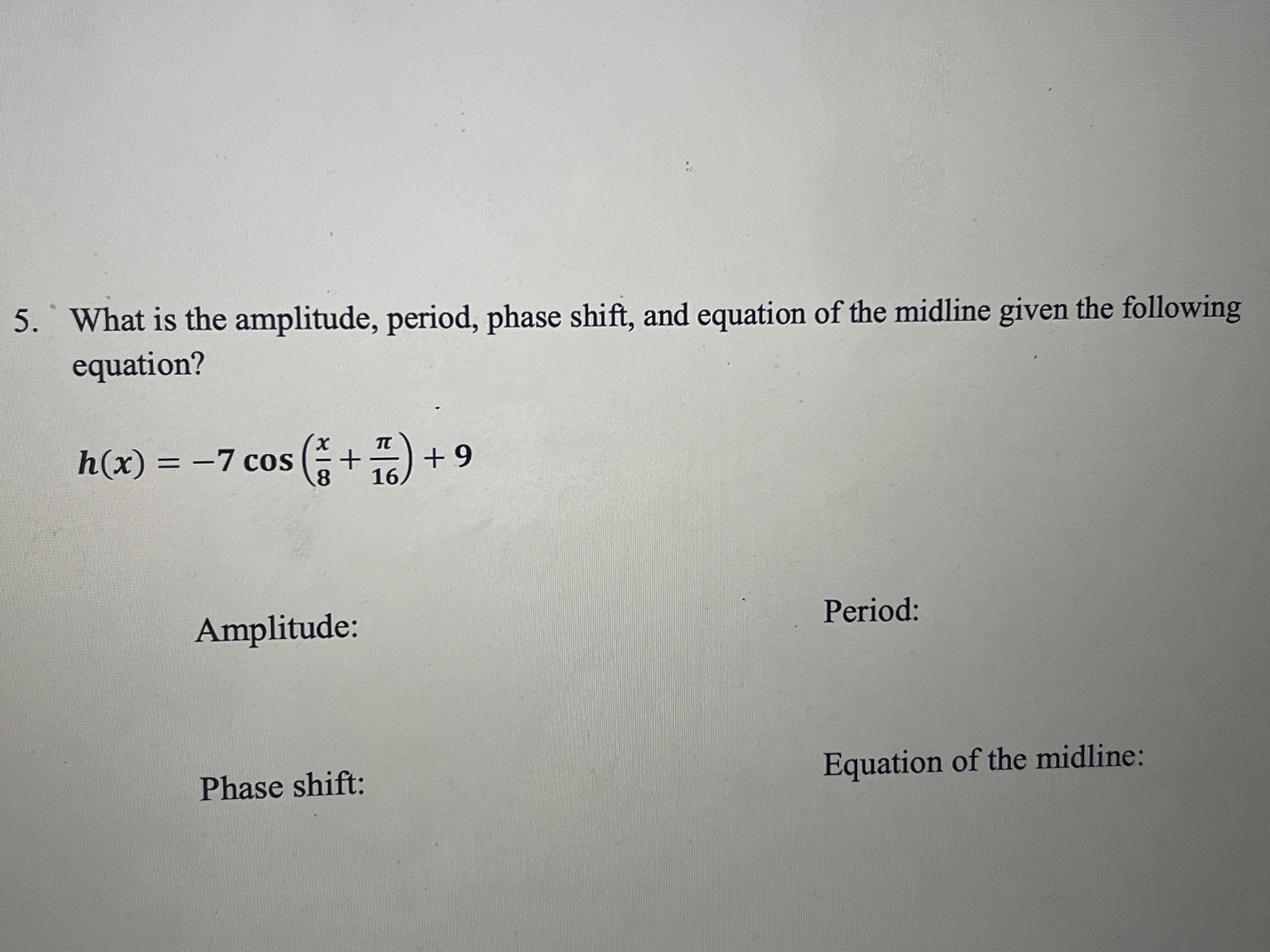 Solved What is ﻿the amplitude, period, phase shift, and | Chegg.com